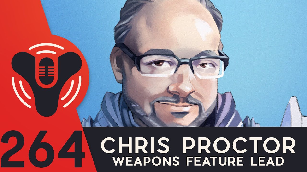 DCP Ep. 265 - Bungie Weapons Feature Lead Chris Proctor Interview ...