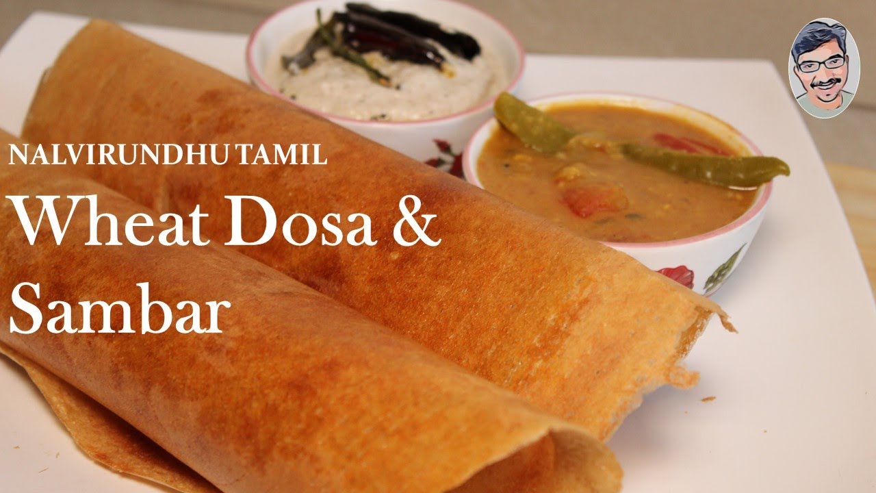 Crispy Wheat Ghee Roast & Tiffin Sambar Recipe in Tamil |How to make ...