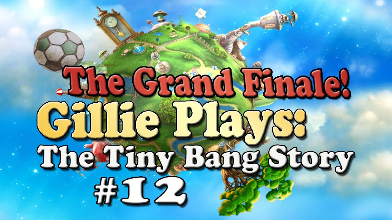 The Tiny Bang Story Episode 12 The Final Puzzle Finale YouTube the-tiny-bang-story-episode-12-the-final-puzzle-finale-youtube