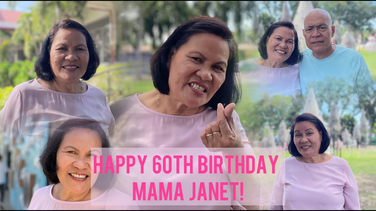 Happy 60th Birthday Mama Janet! - YouTube