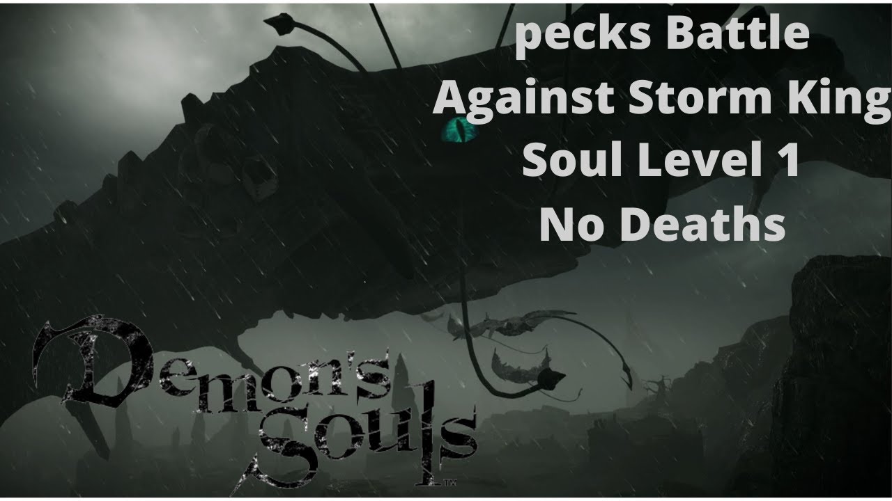 [Demon Souls Remake] pecks Battle against Storm King Boss Soul level 1 ...