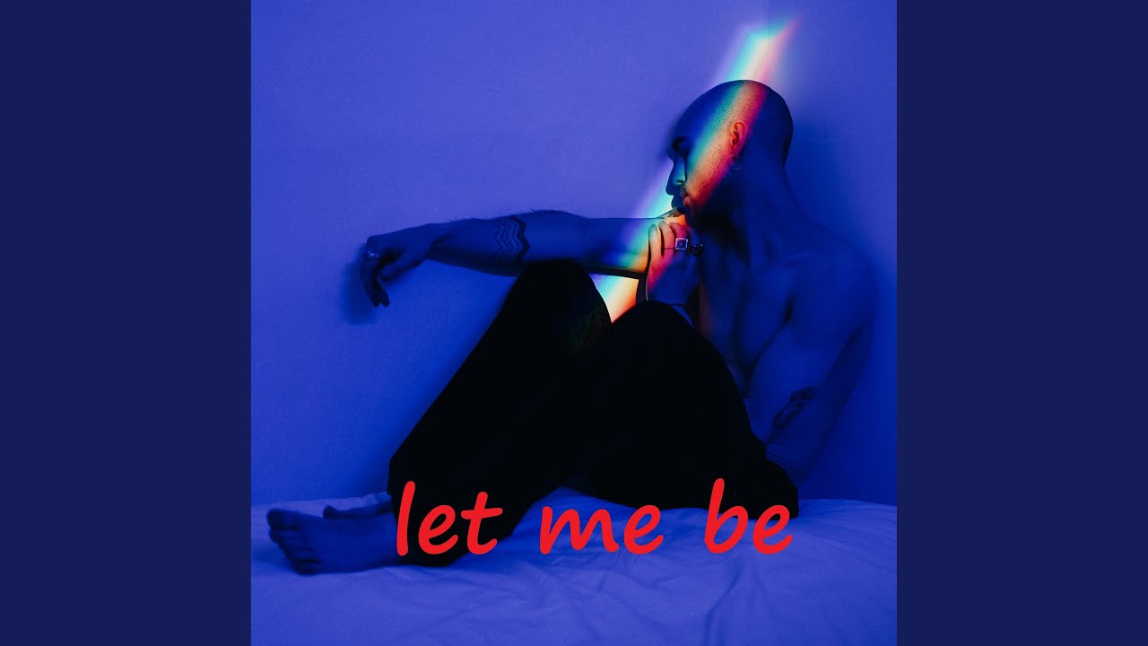 let me be - YouTube