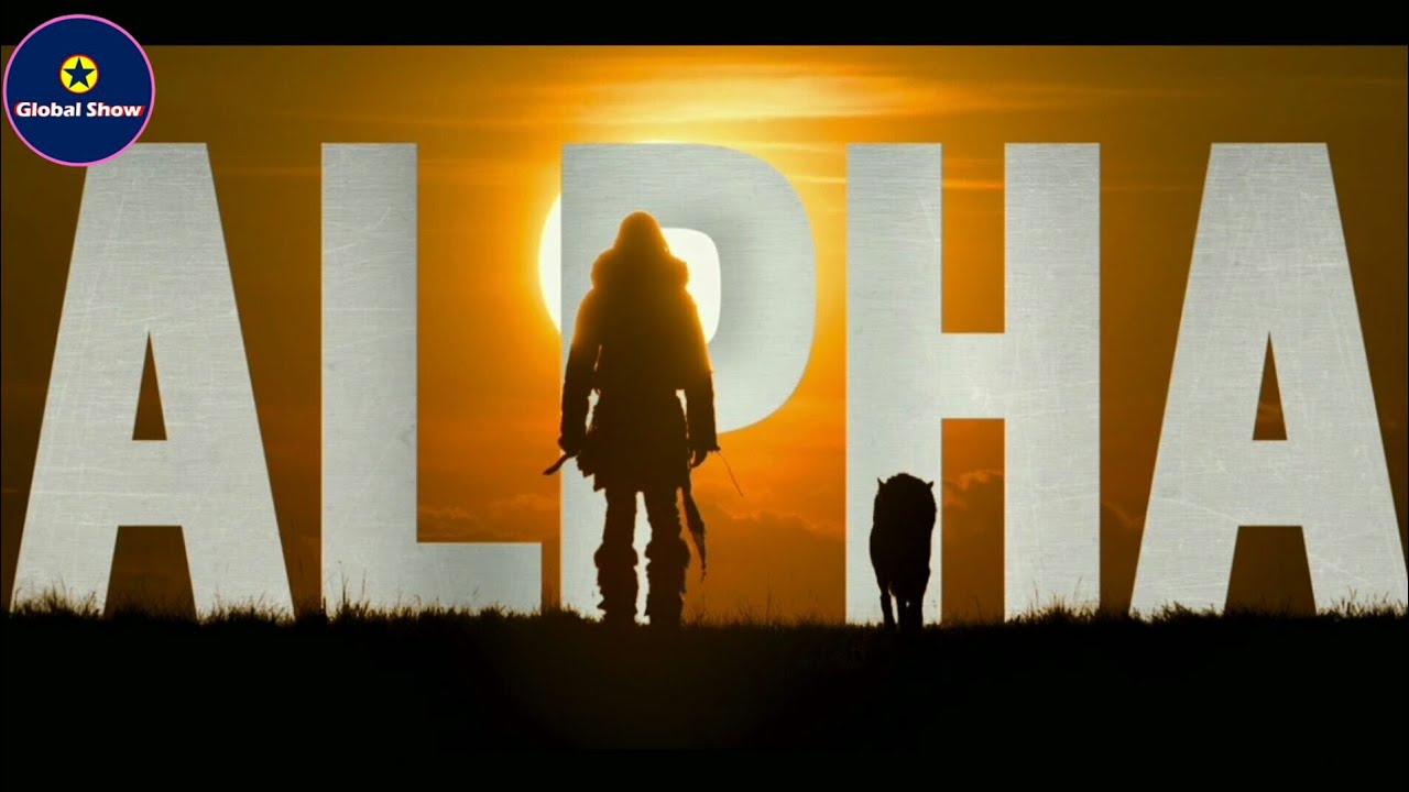 ALPHA OFFICIAL TRAILER HD #3 | global show 2020 - YouTube