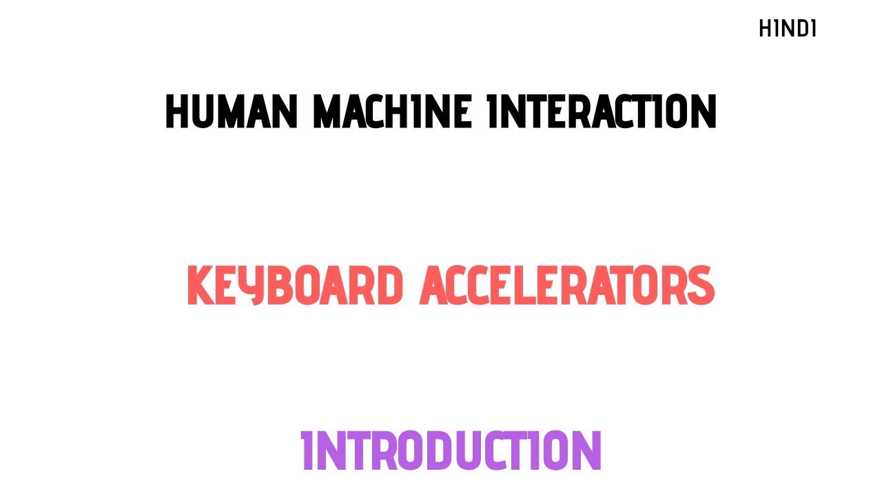 Keyboard Accelerators| Human Machine Interaction| Explain Keyboard ...