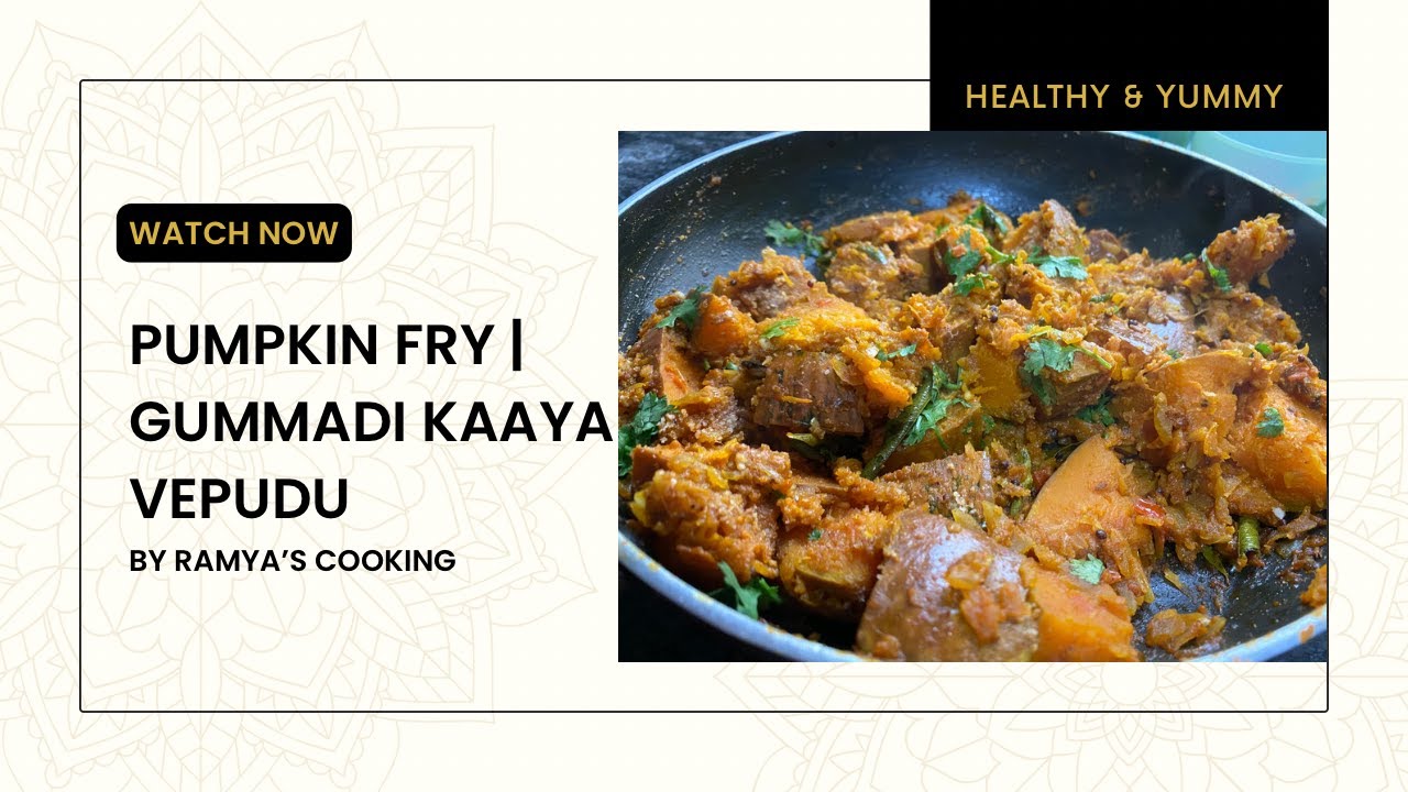 GUMMADI KAAYA VEPUDU | PUMPKIN FRY | RAMYA'S COOKING - YouTube