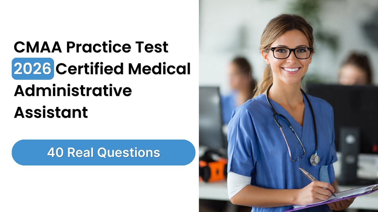 CMAA Practice Test 2026 (NEW) Certified Medical Administrative ...