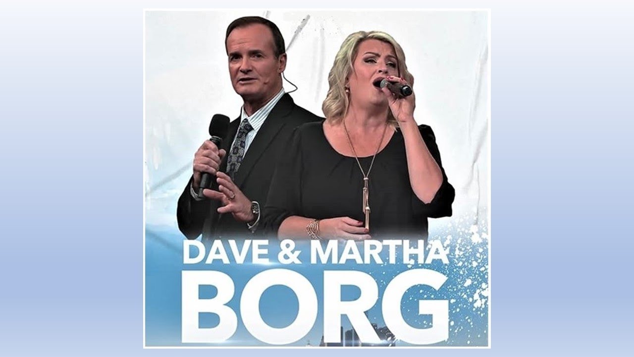 Revival with Evangelist David and Martha Borg - Thursday Evening 5/9/24 ...