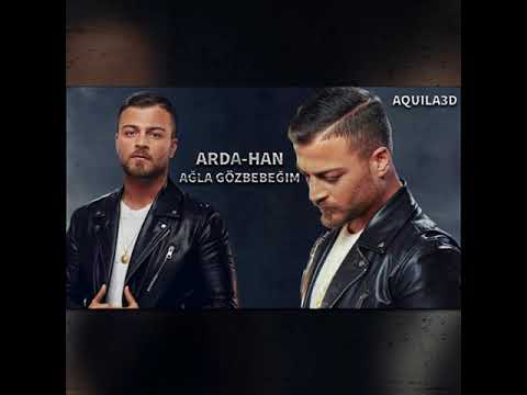 Arda-Han - Ağla Gözbebeğim X Edited By Aquila3d