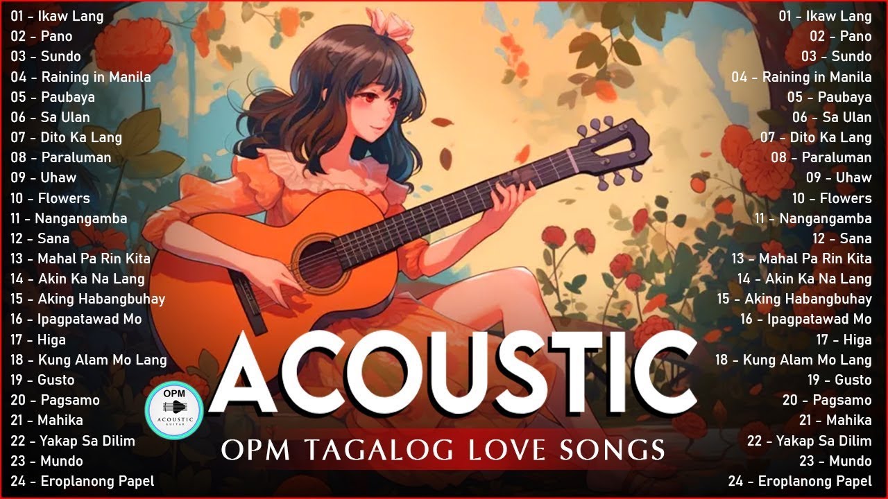 Best Of OPM Acoustic Love Songs 2024 Playlist ️ Top Tagalog Acoustic ...