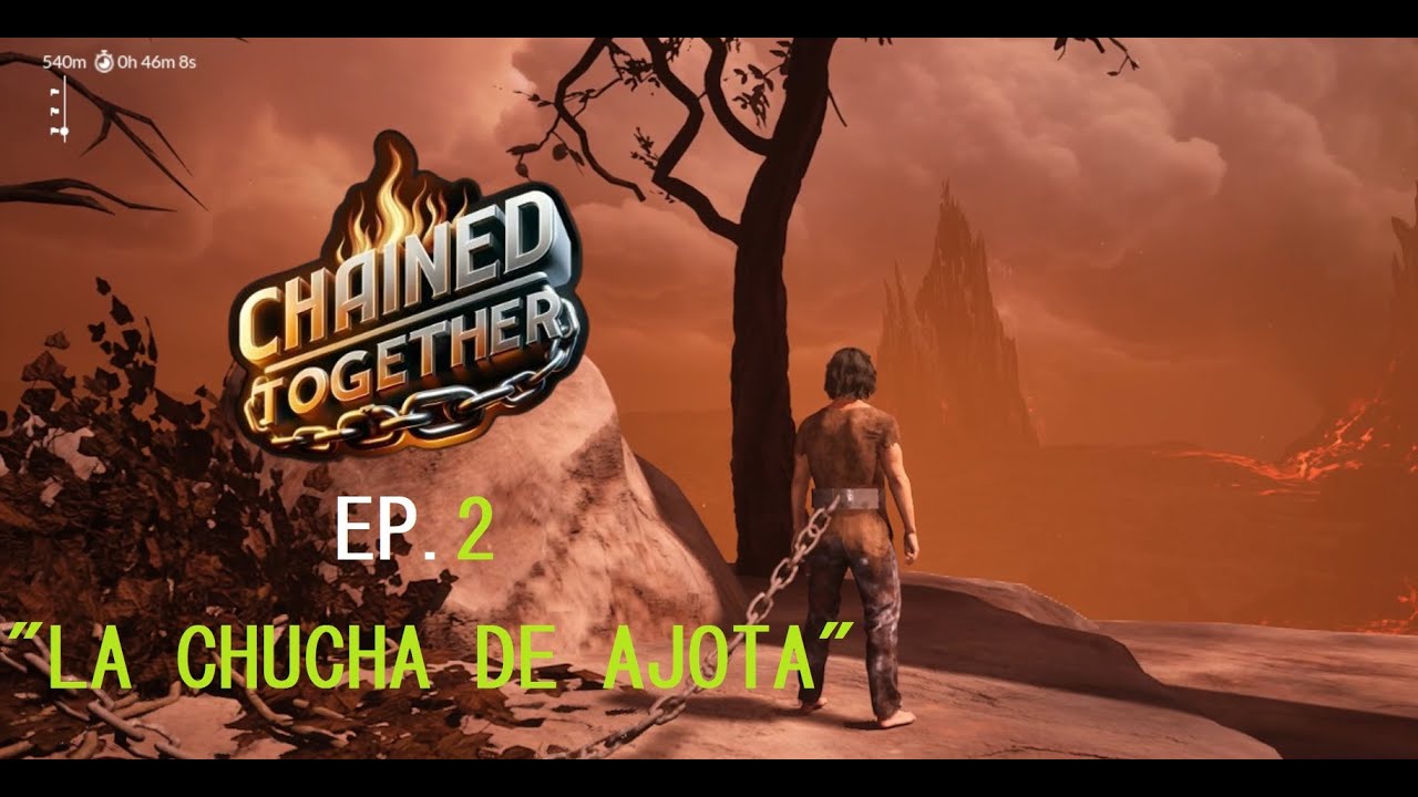 La CHUCHE(a) de Ajota | Ep. 2 | CHAINED TOGETHER - YouTube