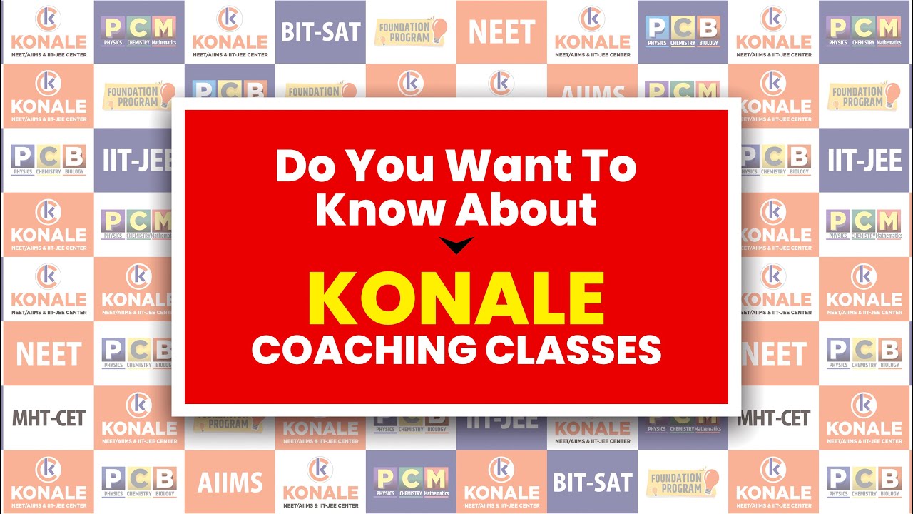 Do You Want To Know About | KONALE COACHING CLASSES - YouTube