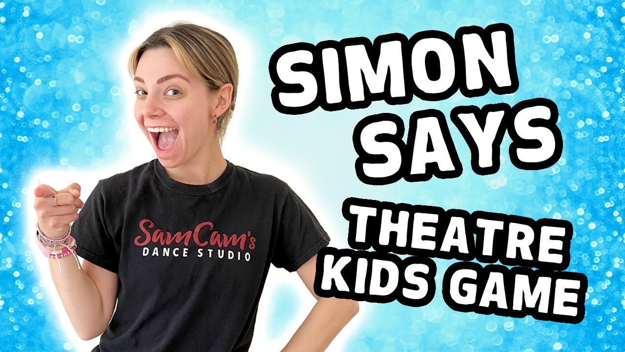 SIMON SAYS STAGE DIRECTIONS Theatre Kids Game - YouTube