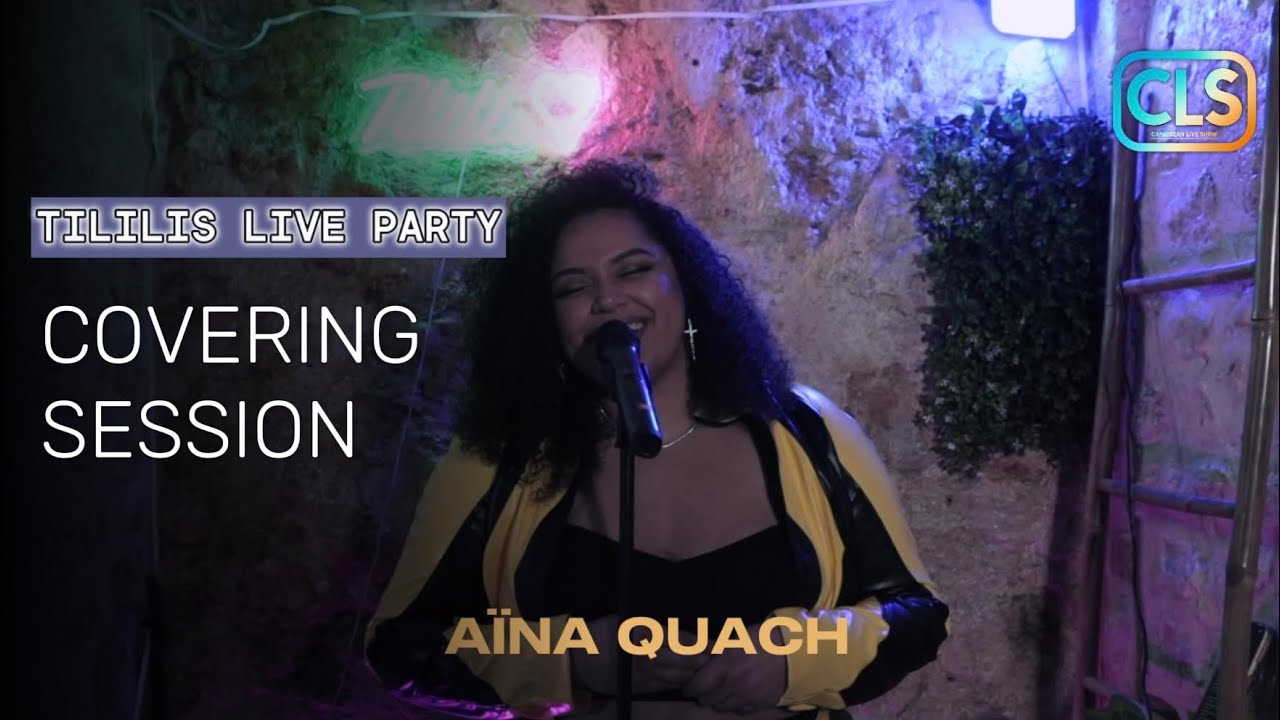 AÏNA QUACH - Covering session au #tililisliveparty ! - YouTube