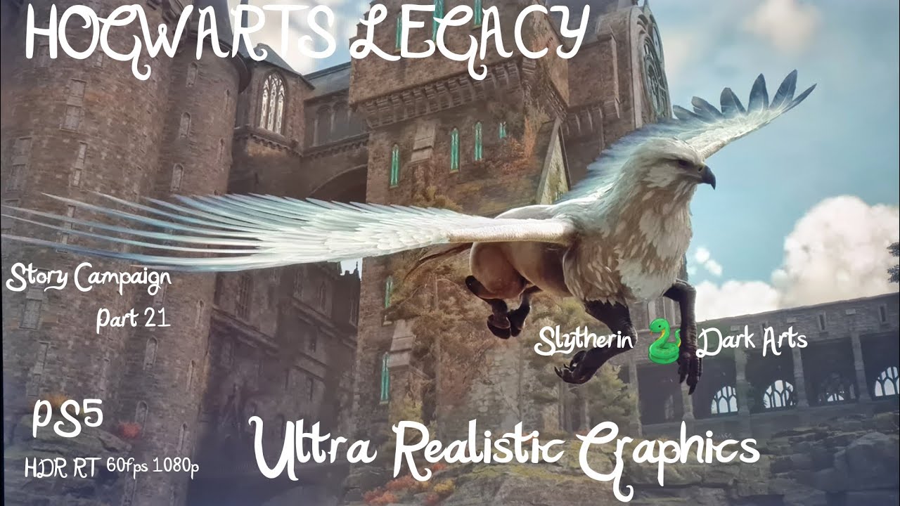 HOGWARTS LEGACY: PS5 Part 21 Saving🪽Highwing 4K ULTRA-REALISTIC ...