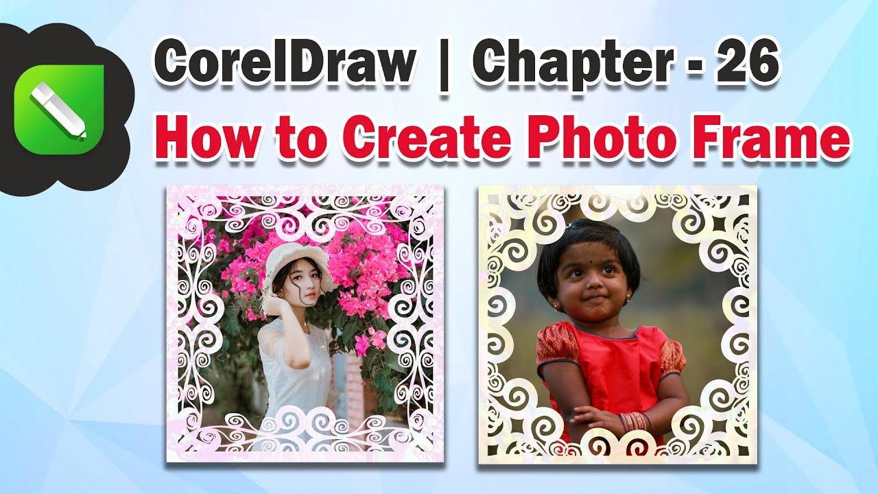 How to Create Photo Frame in CorelDraw | Ch - 26 - YouTube