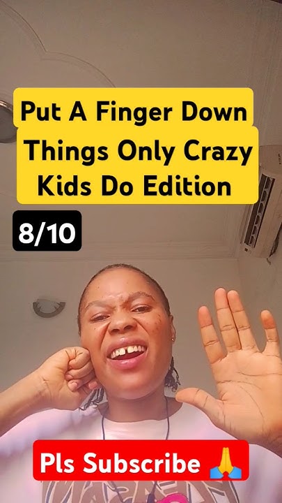 Put a finger downthings onlycrazy kids do edition #fyp #putafingerdownchallenge #funny #fun # ...