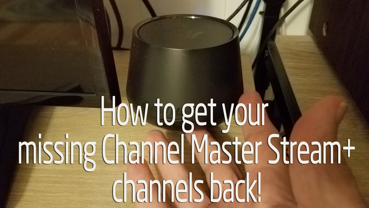 CHANNEL MASTER STREAM + MISSING CHANNELS - YouTube