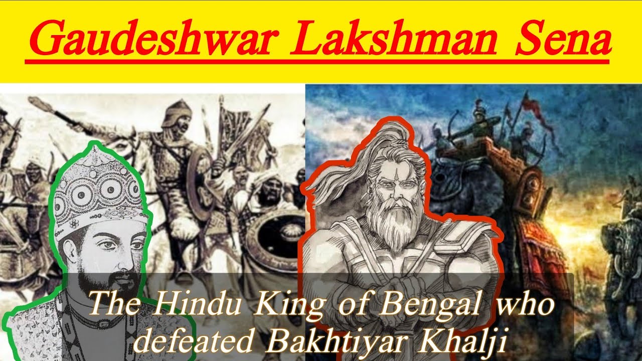 Gaudeshwar Lakshman Sena | Hindu King of Bengal who defeated Bakhtiyar ...