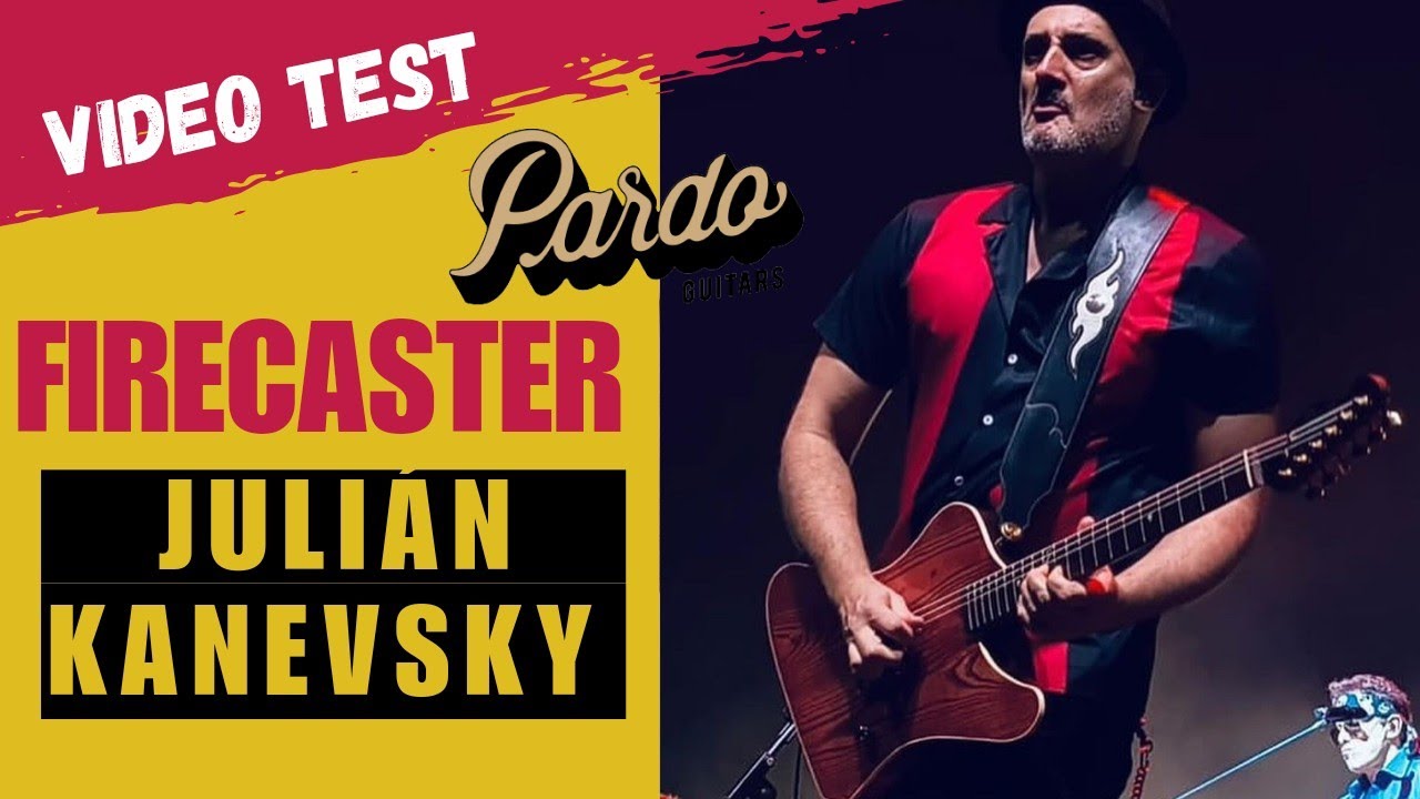 PARDO GUITARS 🎸 VIDEO TEST FIRECASTER @ JULIAN KANEVSKY - YouTube