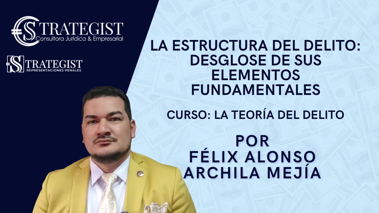 LA ESTRUCTURA DEL DELITO: DESGLOSE DE SUS ELEMENTOS FUNDAMENTALES POR ...