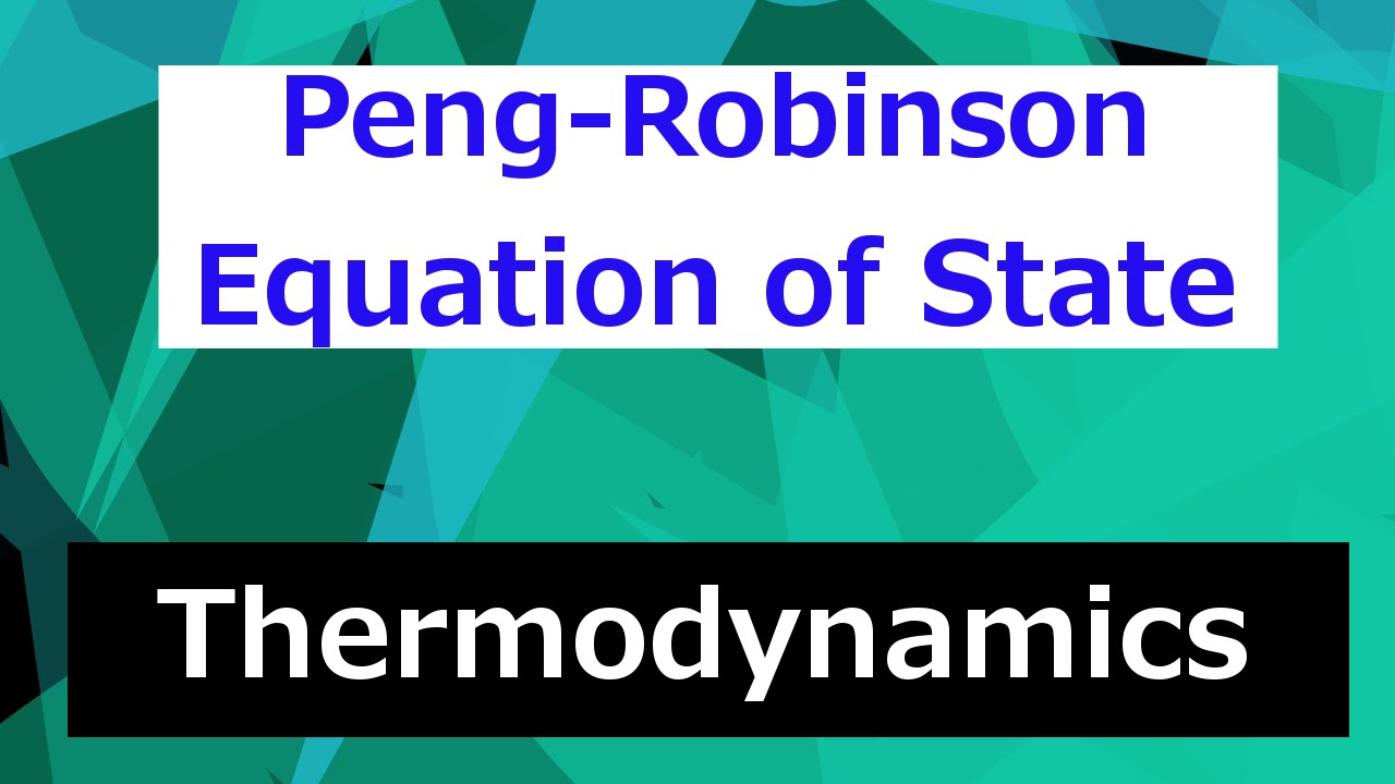 Peng Robinson Equation Of State Thermodynamics Class 84 YouTube peng-robinson-equation-of-state-thermodynamics-class-84-youtube