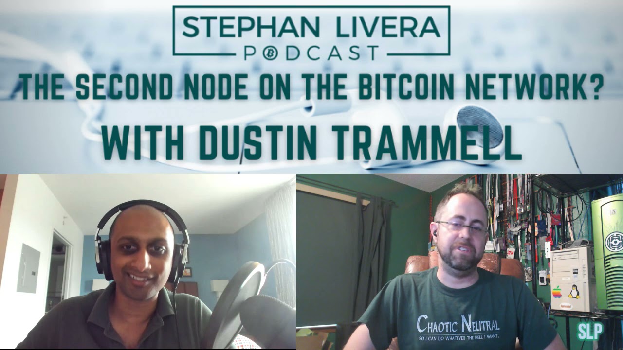 SLP314 Dustin Trammell - The Second Node On The Bitcoin Network? [Video ...