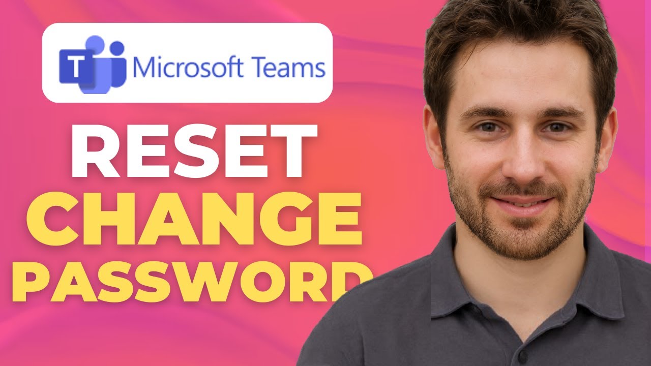 How to Reset or Change Password in Microsoft Teams - YouTube