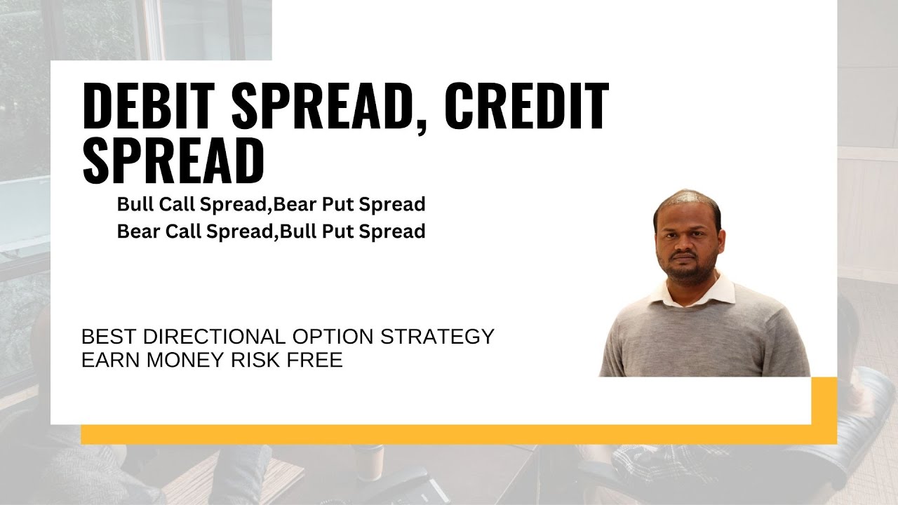 Debit Spread and Credit spread | Bull Spread | Bear Spread - YouTube