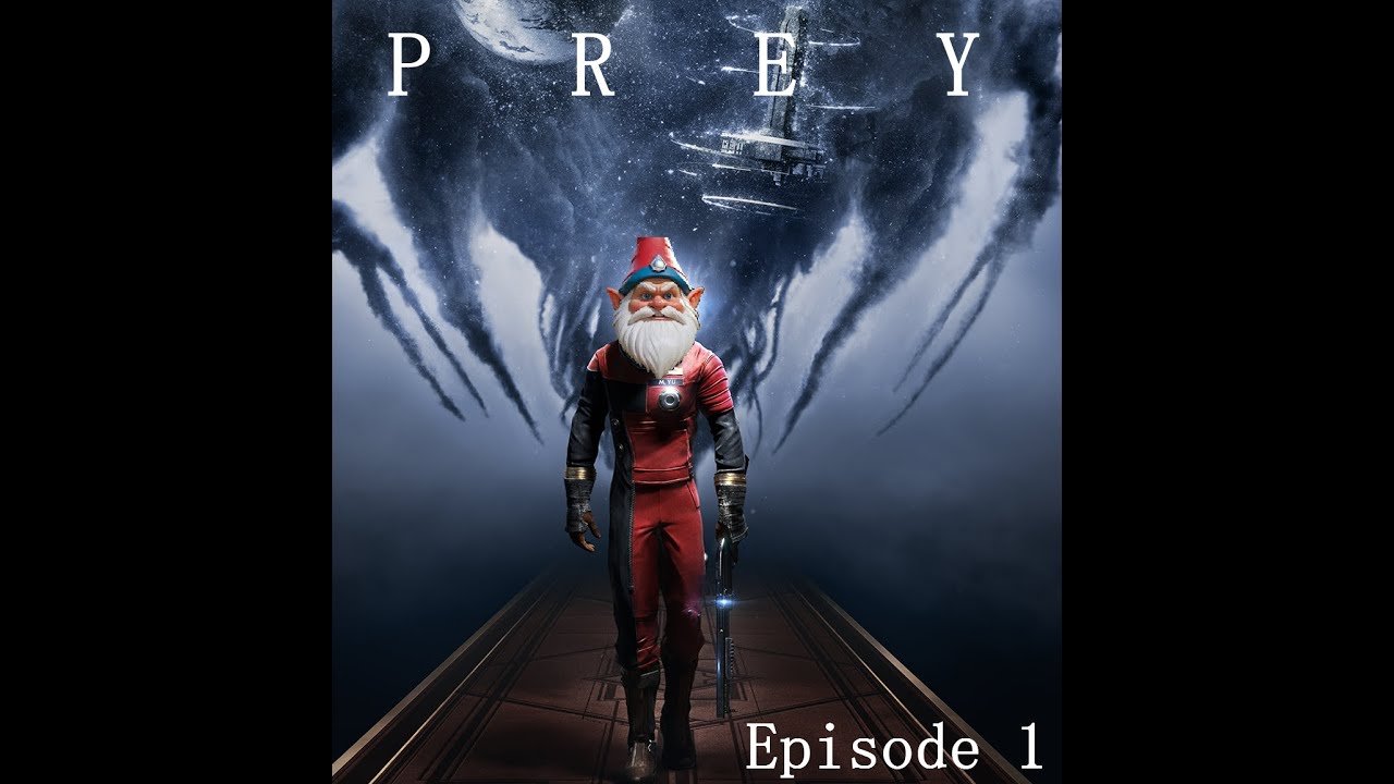 Prey - Let's Play Ep. 1 - YouTube