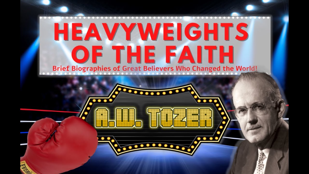 A .W. Tozer | Heavyweights of the Faith #awtozer #tozer - YouTube