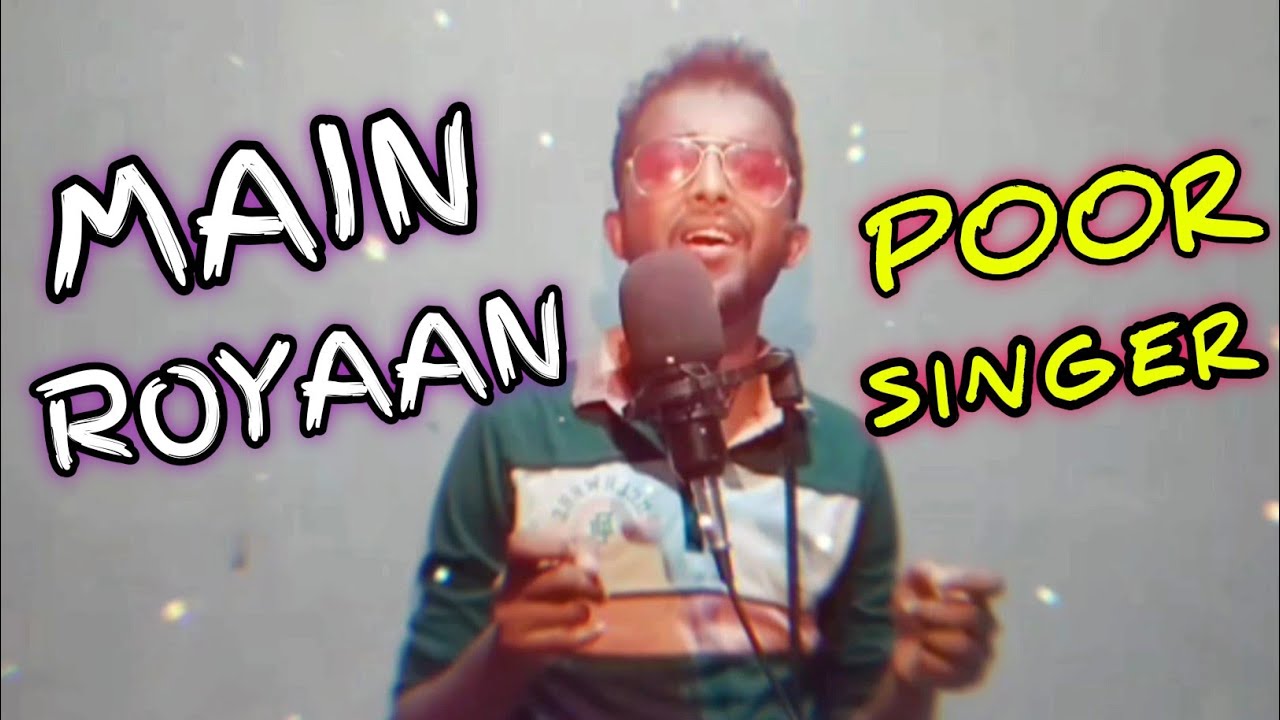 Maine Roya - Cover Song | JUTAN ROCK | MAIN ROYA #poorsinger - YouTube