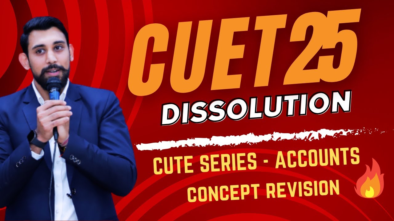 DAY 10 | The Cute Series | Dissolution - Concepts | CUET 25 ...