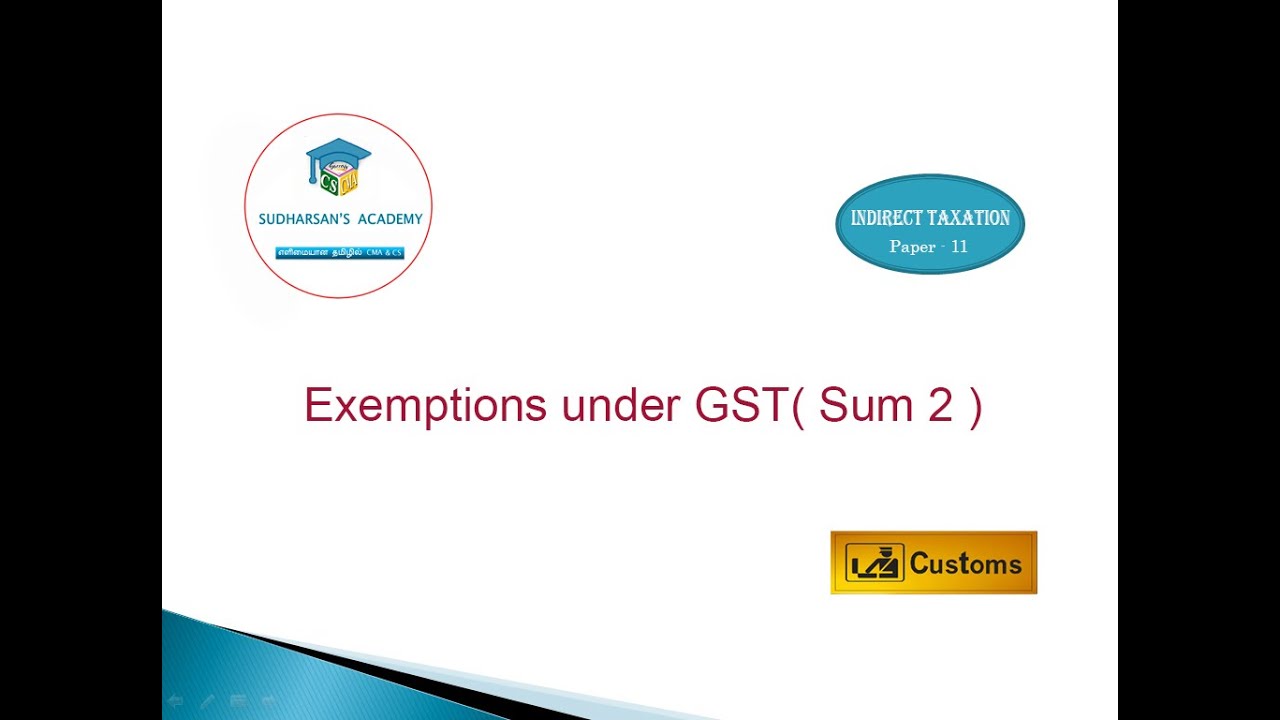 Exemptions Under GST Sum 2 YouTube exemptions-under-gst-sum-2-youtube