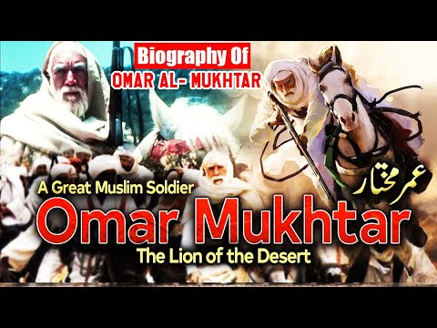 Biography of Omar Al Mukhtar