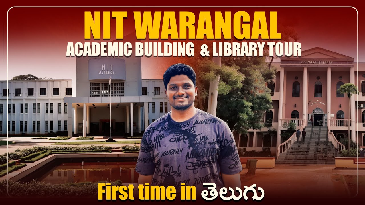NIT Warangal Academic Building & Library Tour | First time in తెలుగు ...