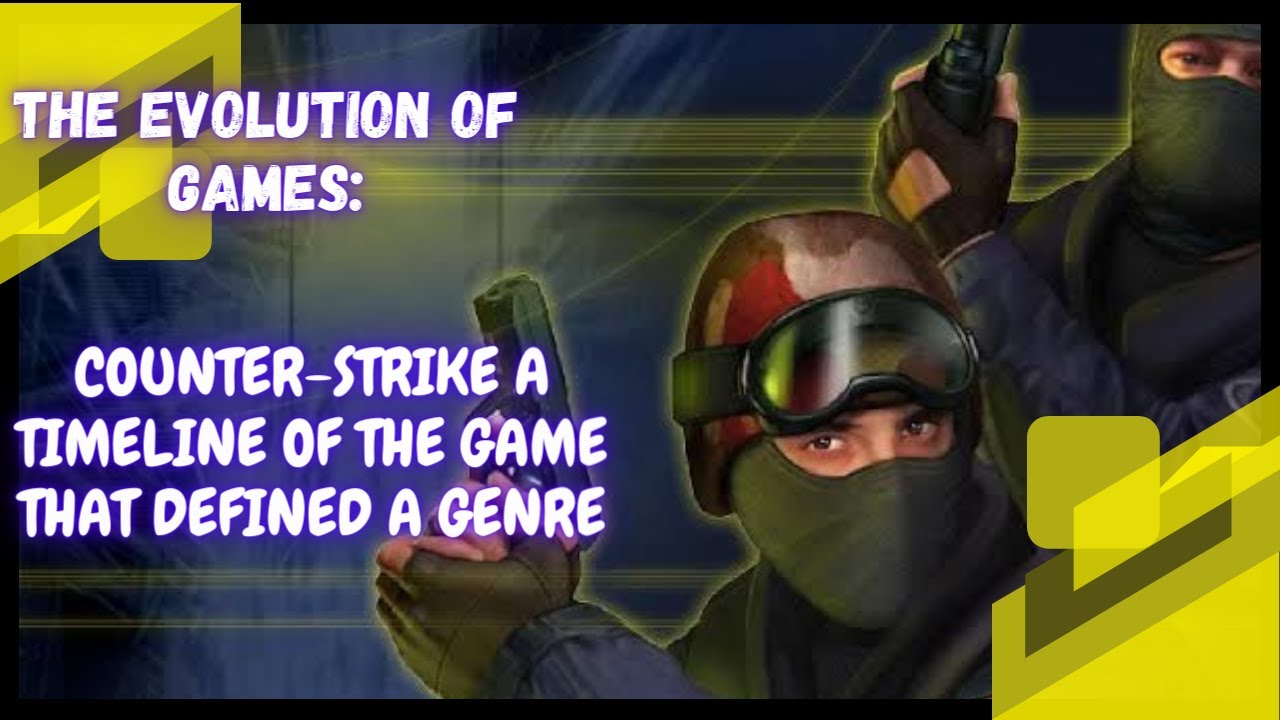 Counter Strike A Timeline of the Game That Defined a Genre - YouTube