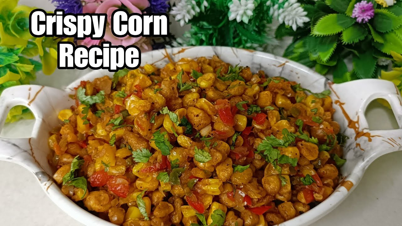 Crispy Corn Recipe| Restaurant Style Crunchy and Crispy Corn Recipe ...