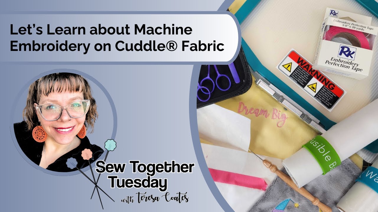 Let’s Learn about Machine Embroidery on Cuddle® Fabric - YouTube