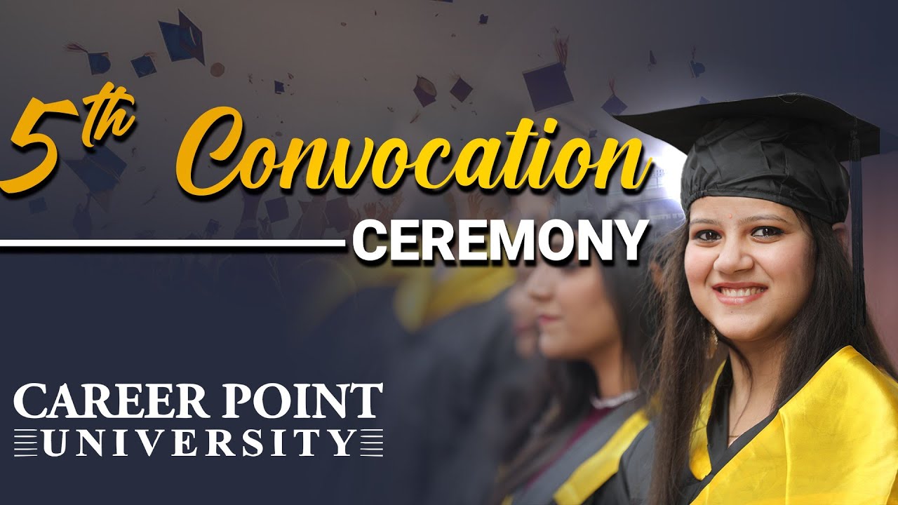 5th Convocation Ceremony @CareerPointUniversity | Best University in ...