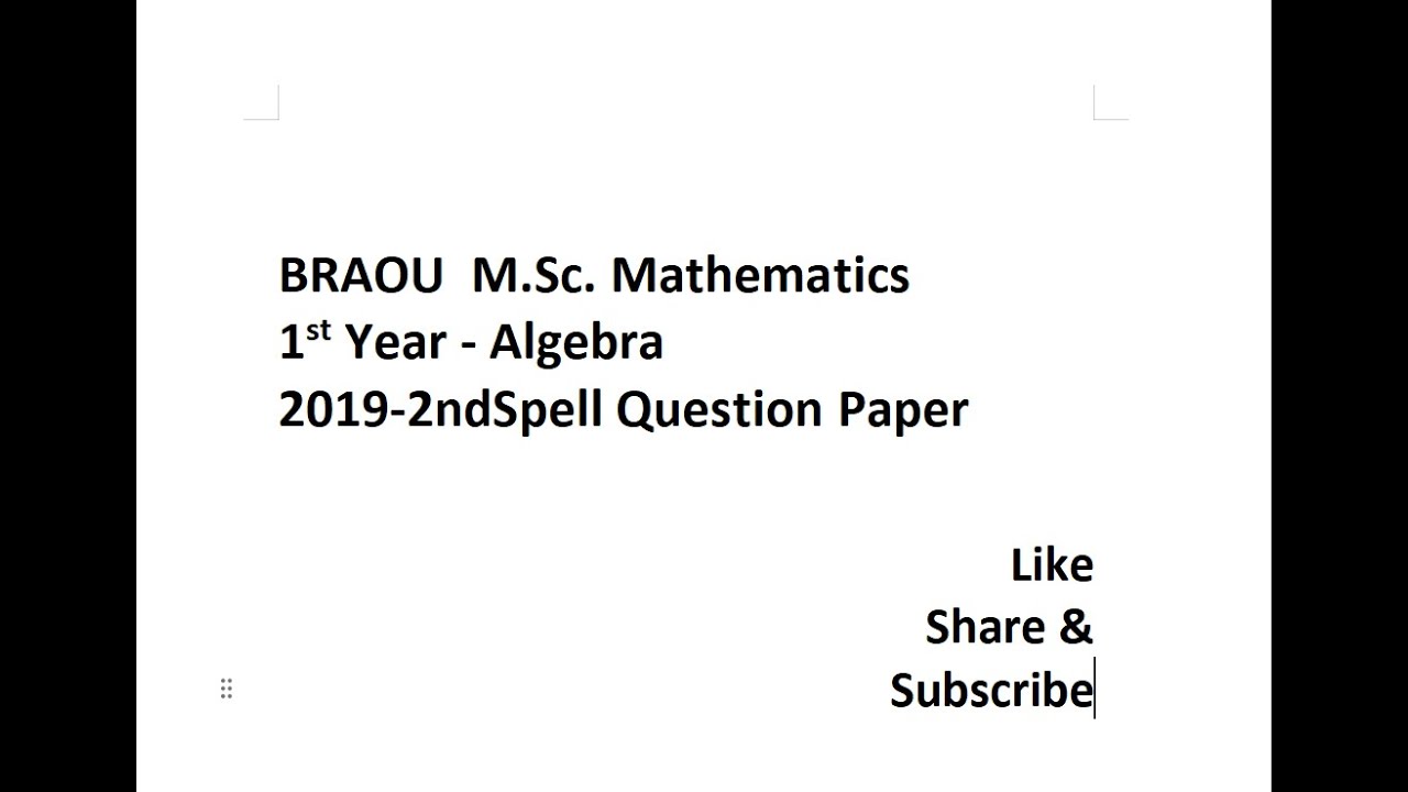 BRAOU M.Sc. Mathematics 1st Year Algebra 2019-2ndSpell Question Paper ...