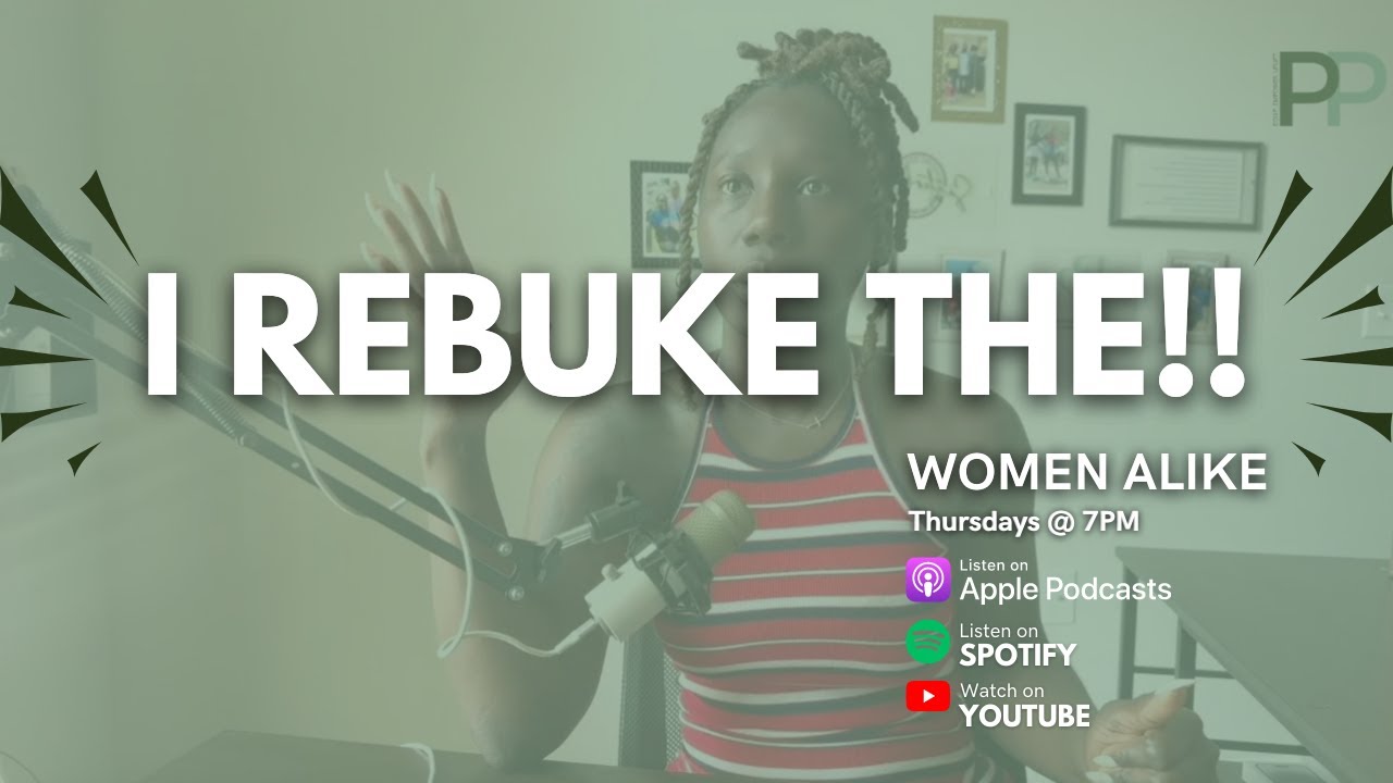 I Rebuke The in Jesus Name!! | Women Alike | @officalcoachnaquandra ...