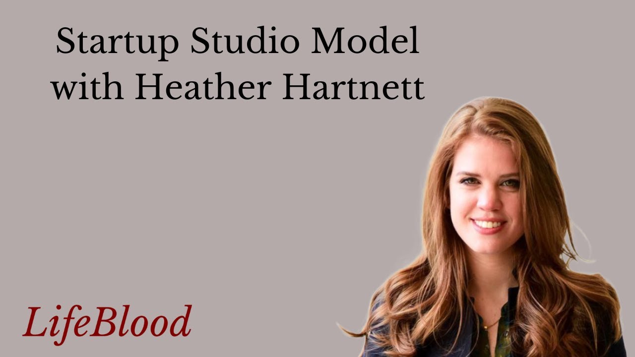 Startup Studio Model with Heather Hartnett - YouTube