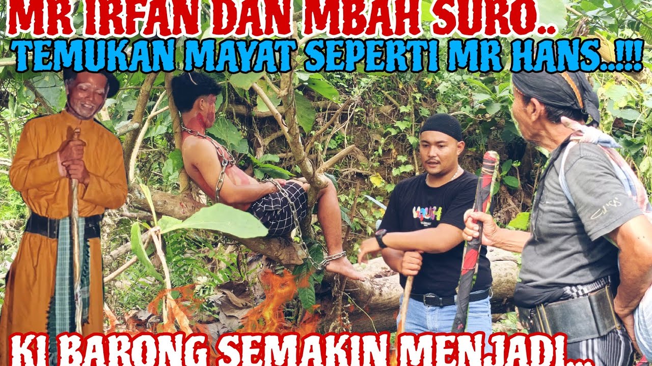 MENCARI KEBERADAAN MR. HANZ, MBAH SURO MENGGUNAKAN TERAWANGAN TINGKAT ...