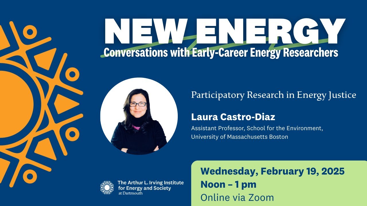"Participatory Research in Energy Justice" with Laura Castro-Diaz ...