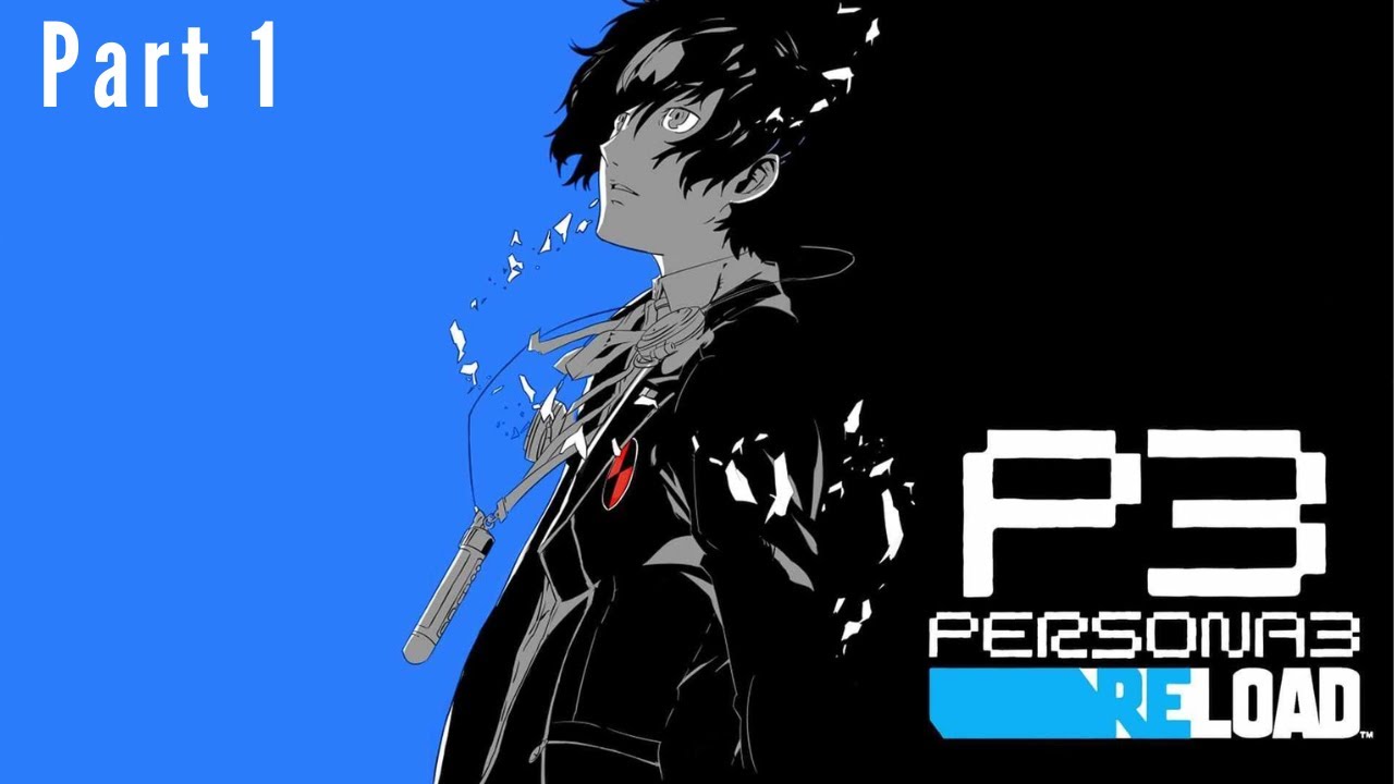 Persona 3 Reloaded GamePlay Walkthrough Part 1 *spoilers* Regular ...