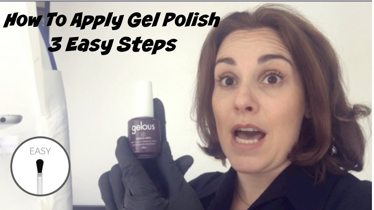 How To Apply Gel Polish 3 Easy Steps - YouTube