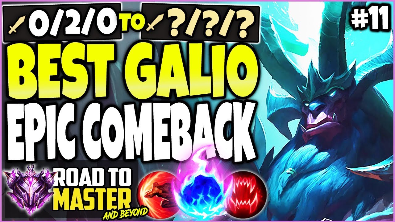 Most EPIC COMEBACK 🔥 Best Galio Build 🔥 Road to Master #11 - LoL Galio ...