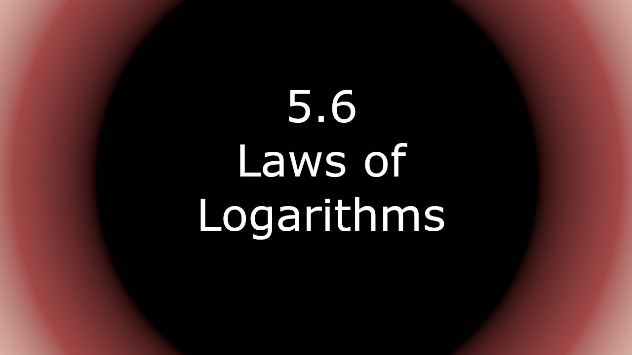 Pre Calculus 56 Law Of Logarithms Youtube 7788