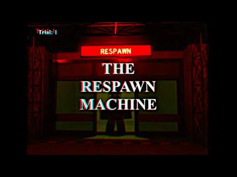 Respawn Machine First Trials - YouTube