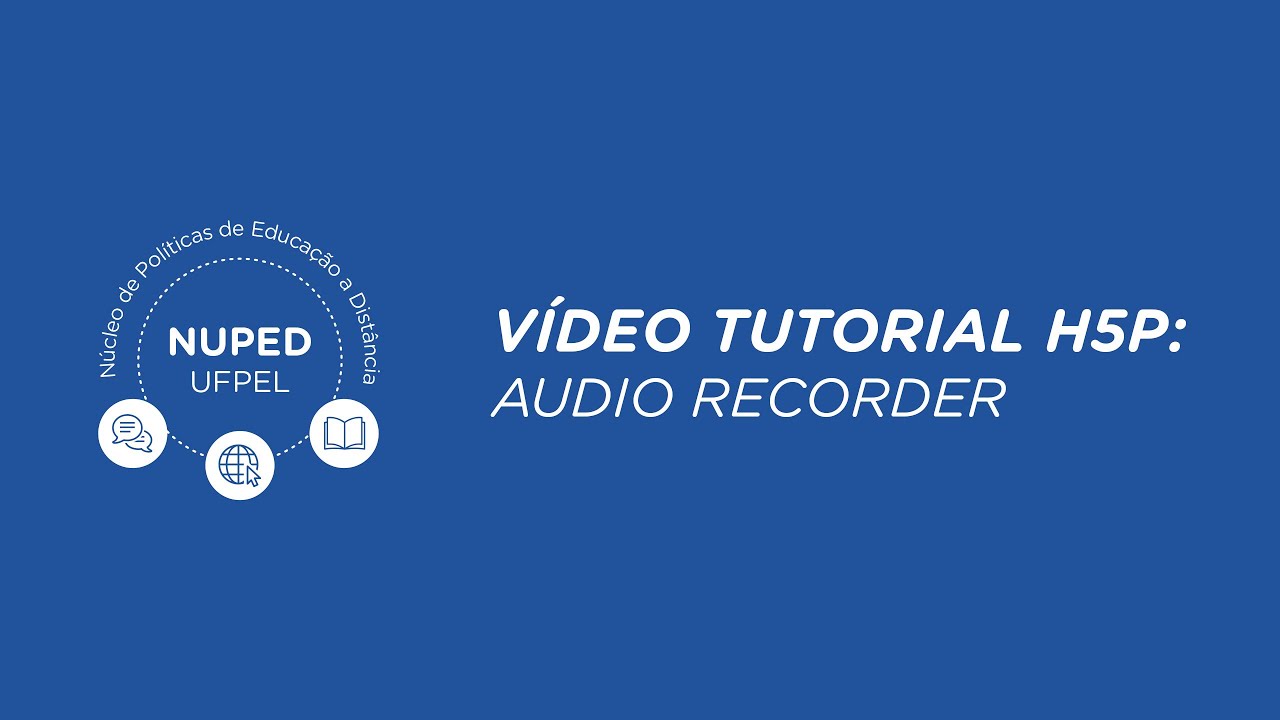 VÍDEO TUTORIAL H5P: AUDIO RECORDER - YouTube